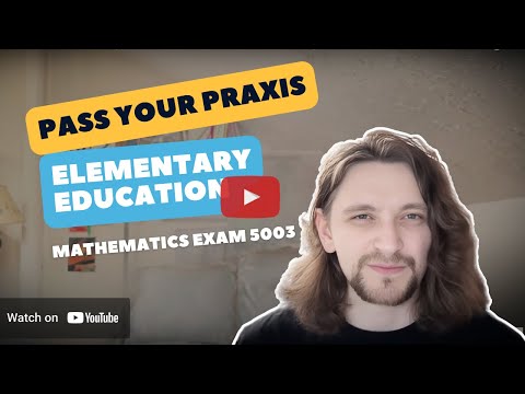 Pass the Praxis Elementary Math Exam (5003): A Comprehensive Study Guide