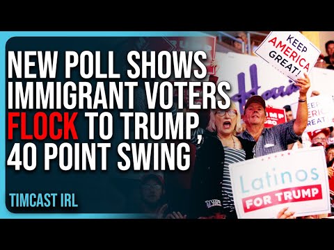 New Poll Shows Immigrant Voters FLOCK To Trump, 40 Point SWING, Dems Are DONE