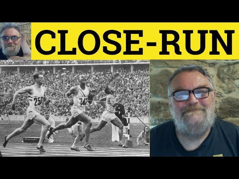 🔵 Close-Run Meaning - Close-Run Definition - Close-Run Thing Examples - IELTS Adjectives - Close-Run