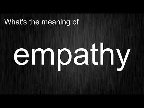 What's the meaning of "empathy", How to pronounce empathy?