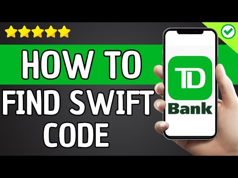 How To Find Swift Code Of TD BANK