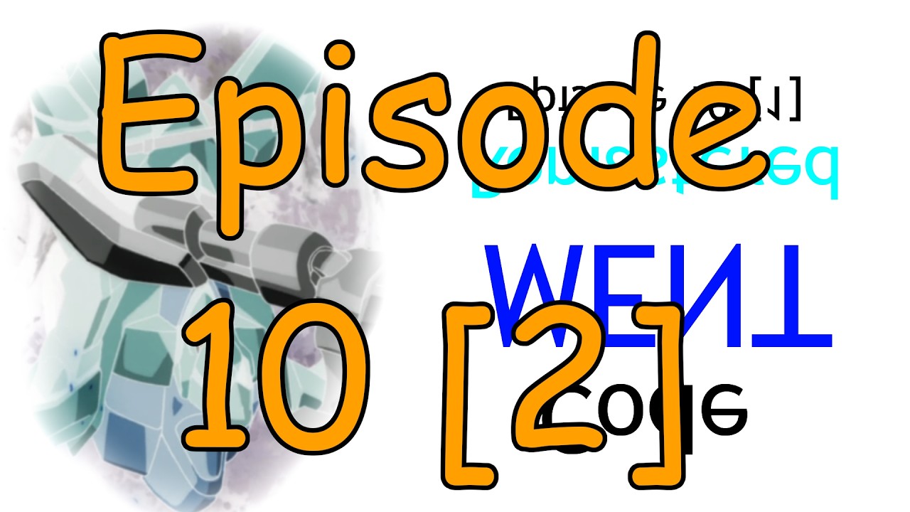 Code MENT Remastered Episode 10 [2]