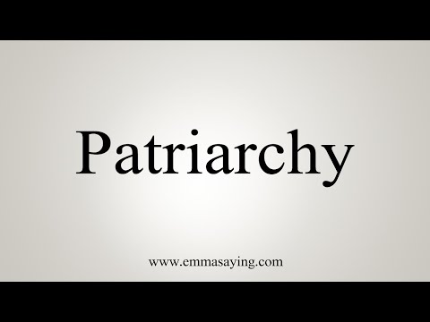 How To Say Patriarchy