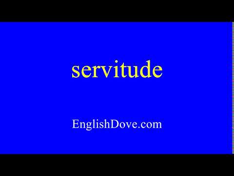 How to pronounce servitude in American English.