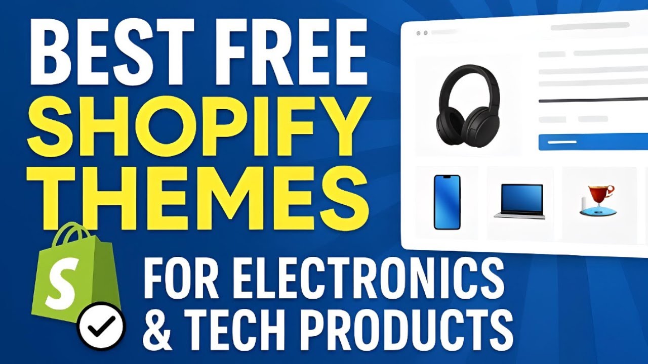 7 Best Free Shopify Themes for Electronics & Tech Products 2026