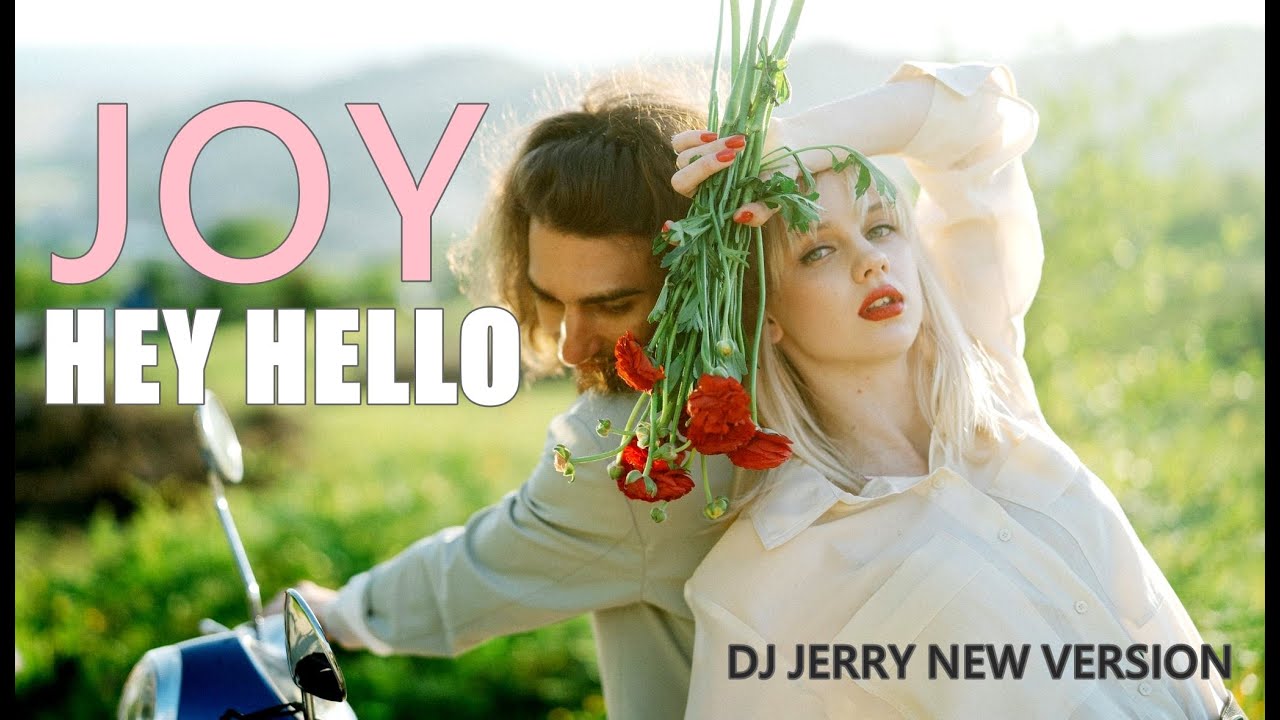 DJ JERRY - HEY HELLO 2022 ( New Eurodisco )