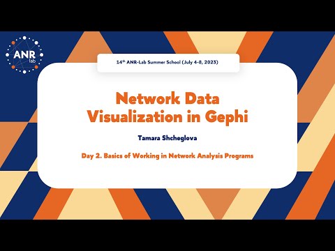 14th SS 2023. Day 2. Network data visualization in Gephi