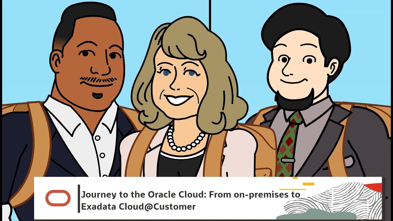 Journey to the Oracle Cloud  From on-premises to Exadata Cloud@Customer
