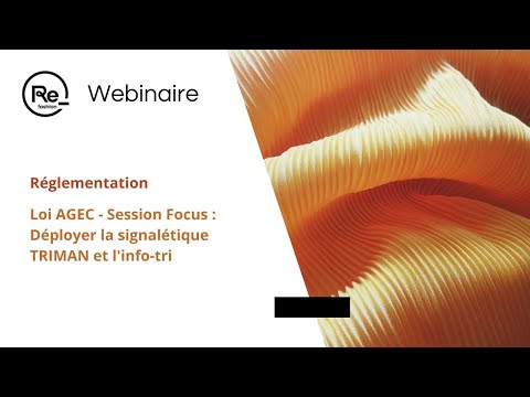 Loi AGEC – Session Focus : Déployer la signalétique TRIMAN et l’info-tri