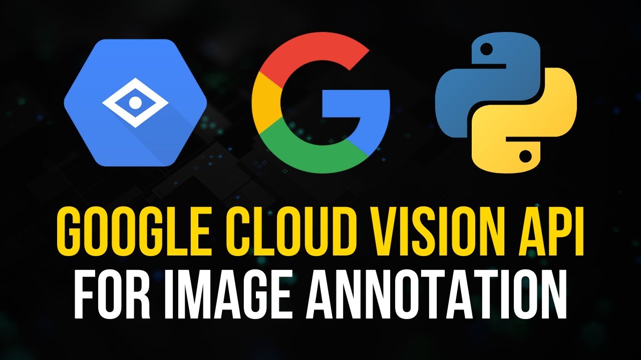 Google Cloud Vision API For Image Annotation in Python