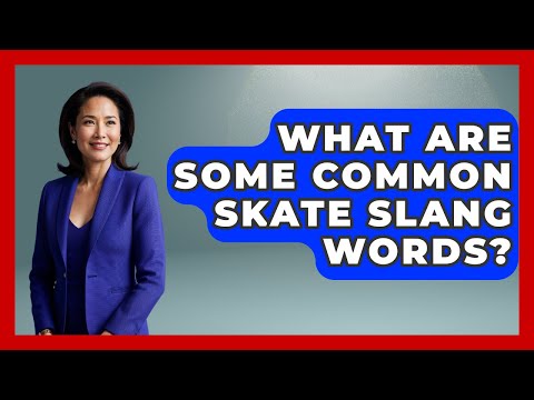 What Are Some Common Skate Slang Words? - Action Sports Arena