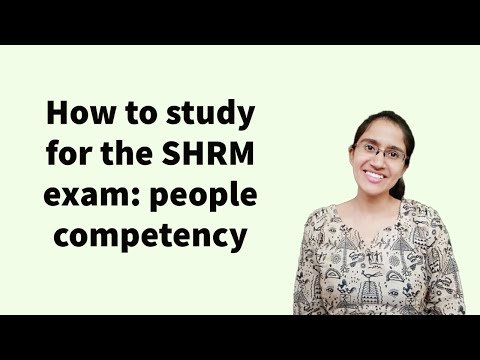 How to study for the SHRM exam: people competency