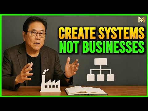 WHY YOU SHOULD BUILD SYSTEMS INSTEAD OF BUSINESSES