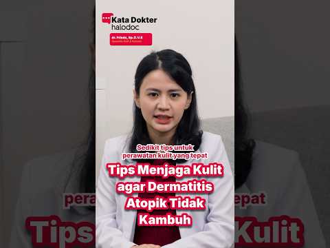 Tips Menjaga Kulit agar Dermatitis Atopik Tidak Kambuh