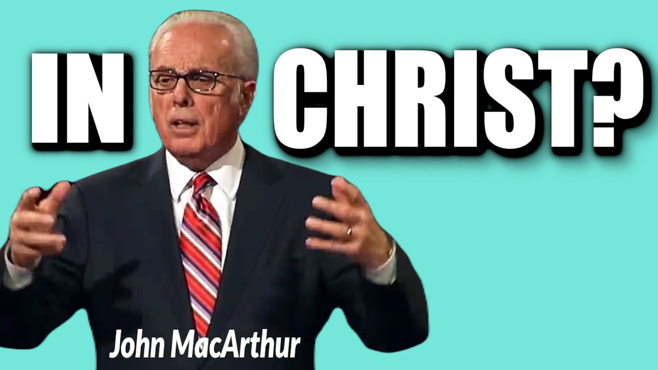John MacArthur:  What does 