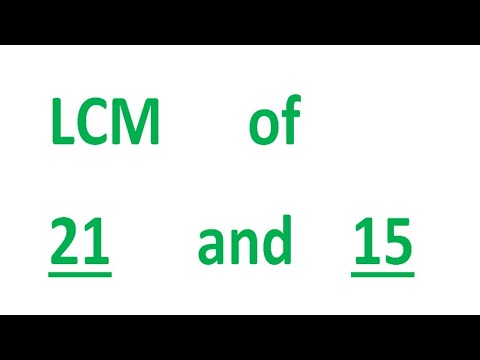 LCM of 21 and 15