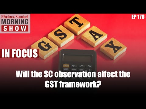 How will the SC ruling affect the GST framework?