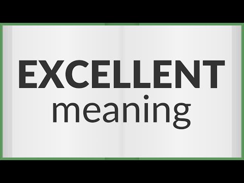Excellent | meaning of Excellent