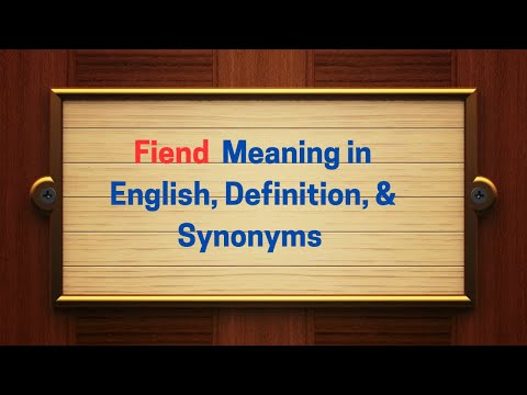 Fiend Meaning in English, Definition, and Synonyms | Thesaurus Thrive