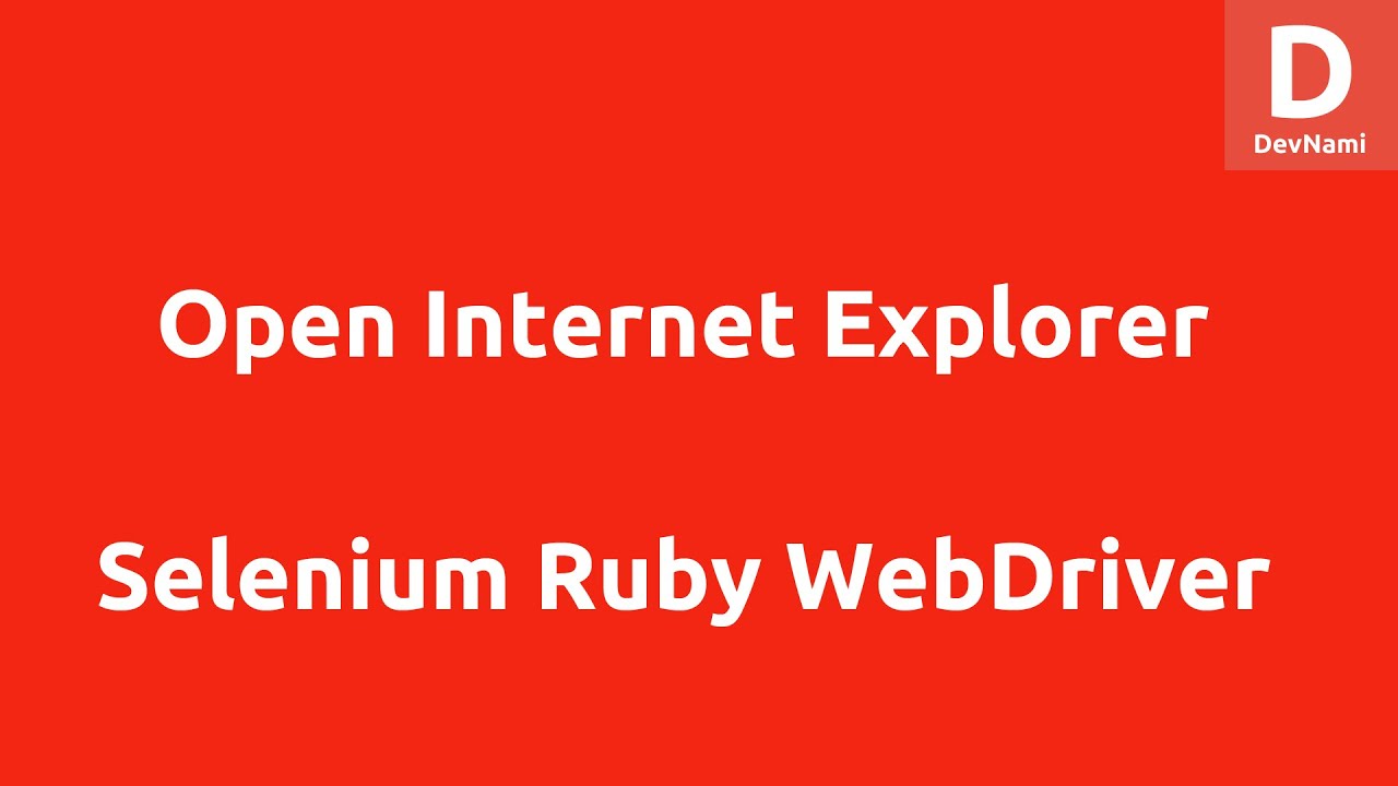 Selenium Ruby Open Internet Explorer Browser