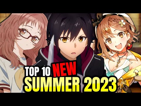 Top 10 NEW Anime to Watch Summer 2023