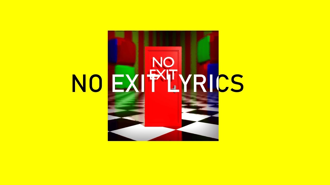 No Exit LYRICS