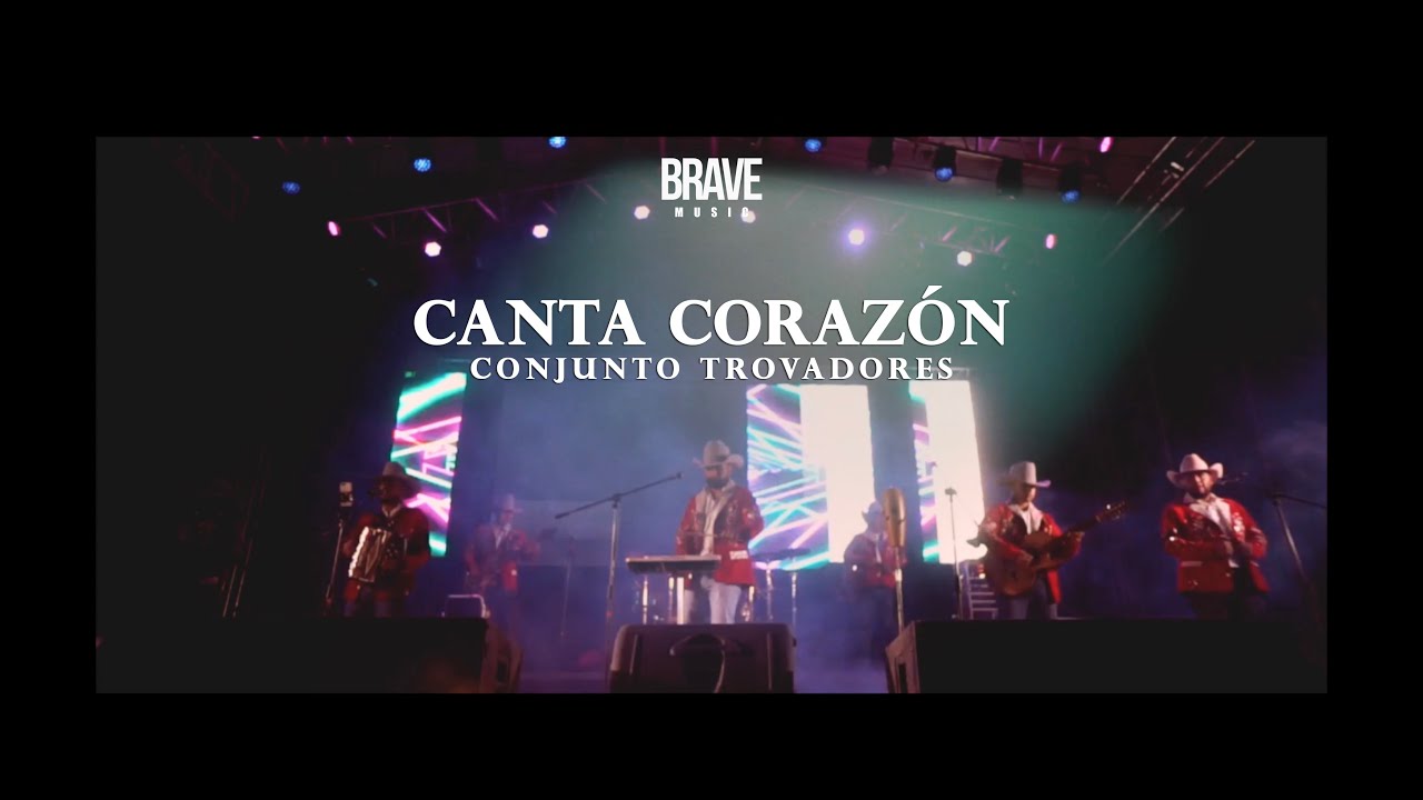 CANTA CORAZÓN / CONJUNTO TROVADORES / VIDEO OFICIAL