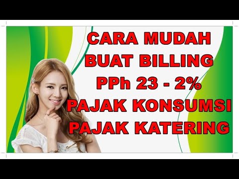 CARA MUDAH BUAT BILLING PPh 23 - 2%, PAJAK KONSUMSI ATAU PAJAK KATERING