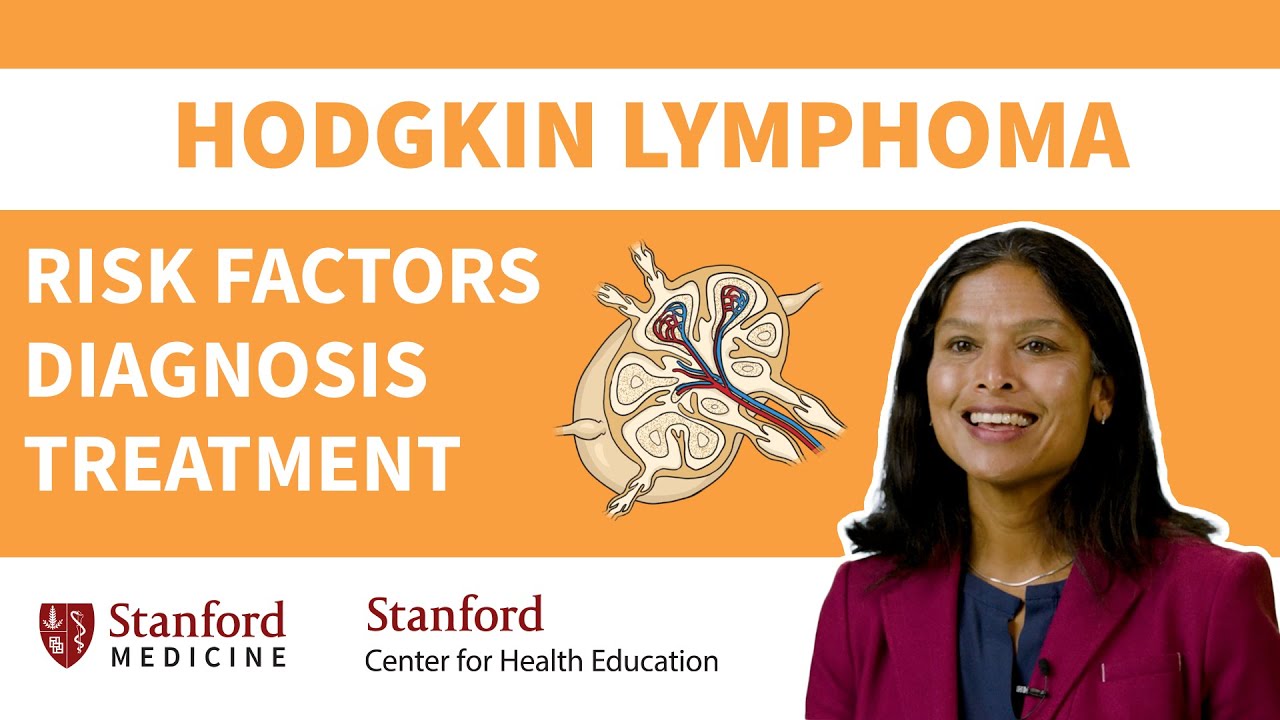 Doctor explains how Hodgkin Lymphoma spreads, plus risk factors & treatment options | Stanford