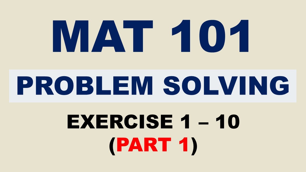 MAT 101 EXERCISES || PART 1 SOLUTIONS || QUESTIONS 1 - 10
