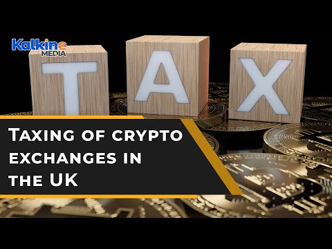 How can taxing of crypto exchanges change things in UK