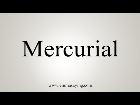 How To Say Mercurial