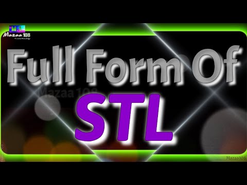Full Form of STL | STL full form | STL means | STL Stands for | STL का फुल फॉर्म | What is STL | #M1