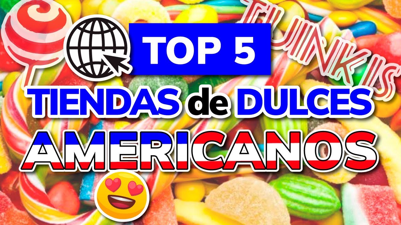 😋 Las mejores Tiendas de DULCES AMERICANOS (Online)