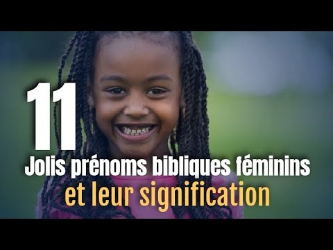 11 prénoms bibliques féminin et leur signification