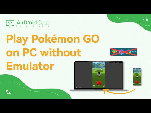 How to Play Pokémon GO on PC without Emulators