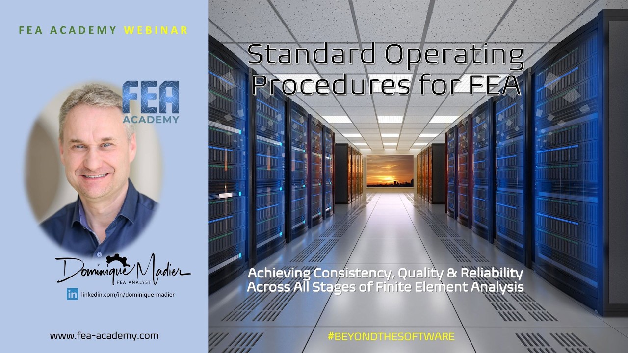 FEA Insight - Ep #13 - Standard Operating Procedures (SOP) in FEA