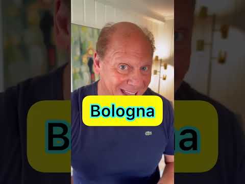 How do you say Bologna?