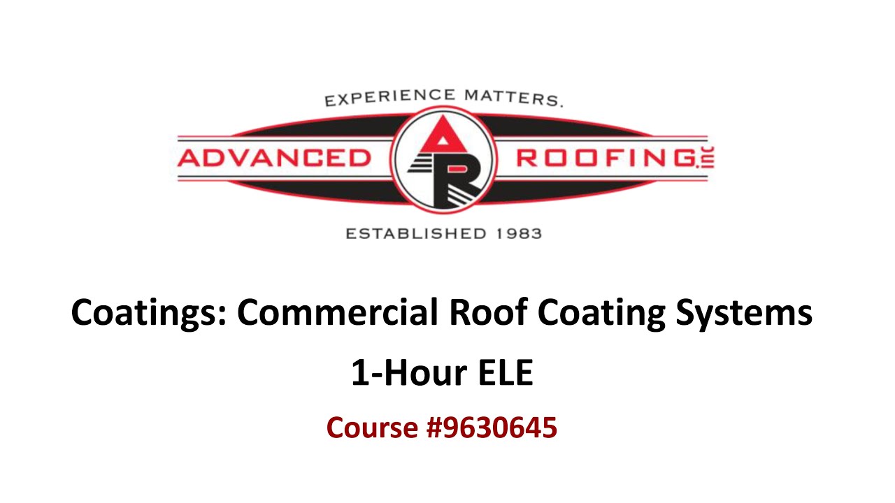 Commercial Roof Coatings Systems - Everything You Need to Know for 2022