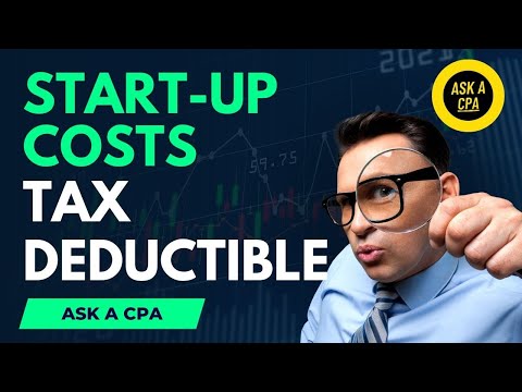 Are Start-Up Costs Tax Deductible? | Ask a CPA