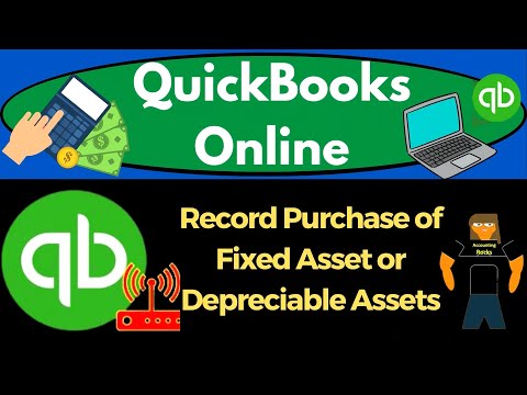 Record Purchase of Fixed Asset or Depreciable Assets 7043 QuickBooks Online 2023