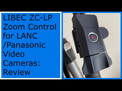 Libec ZC-LP Zoom Control For LANC Sony & Panasonic Video Cameras: Review