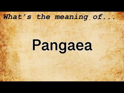 Pangaea Meaning | Definition of Pangaea
