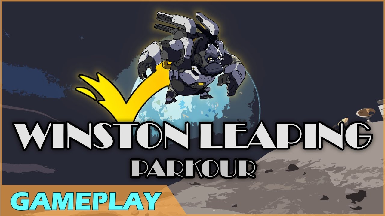 Winston Leaping Parkour - Overwatch Workshop
