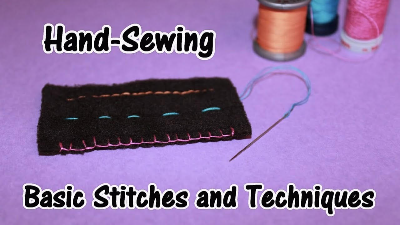 Hand-Sewing | Basic Stitches and Techniques