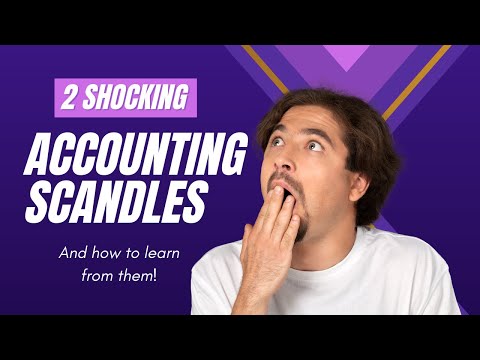 Two Shocking Accounting Scandals to Learn From!