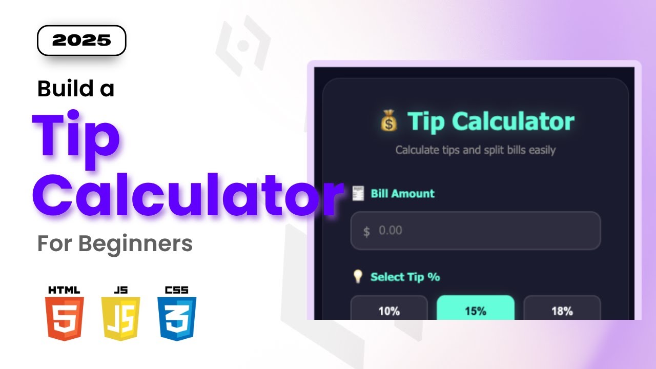 Build a Tip Calculator Project | HTML CSS JavaScript Projects for Beginners 2025