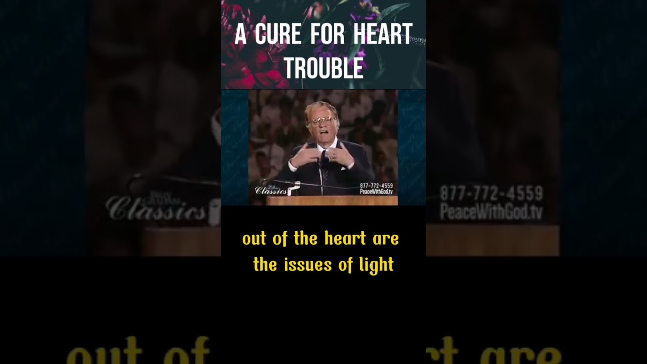 CURE FOR A HEART TROUBLE (PART 6) Billy Graham #shorts