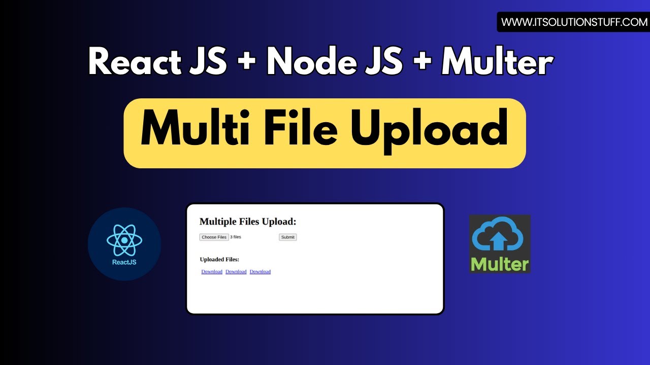React Nodejs Upload Multiple Files with Multer