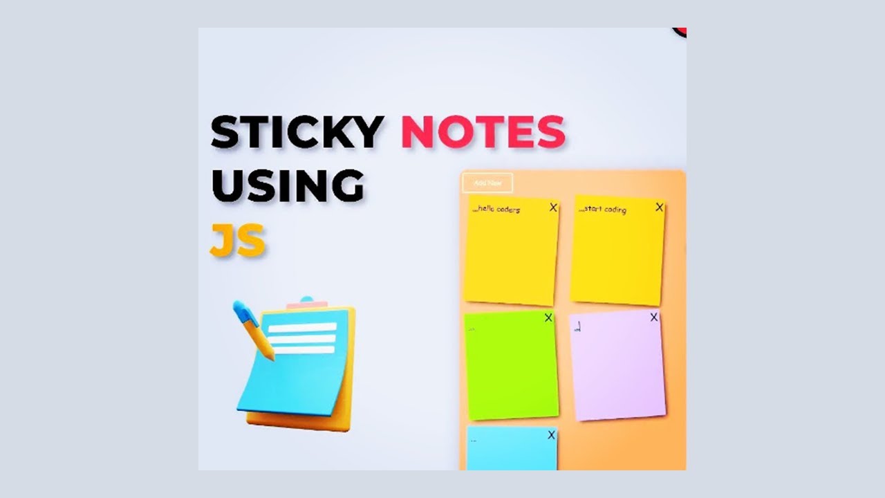 Sticky Notes Maker  ~ Html | CSS | JavaScript